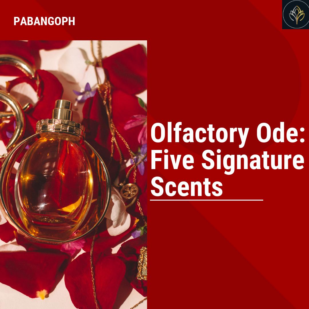 Olfactory Ode: Five Signature Scents – PabangoPH