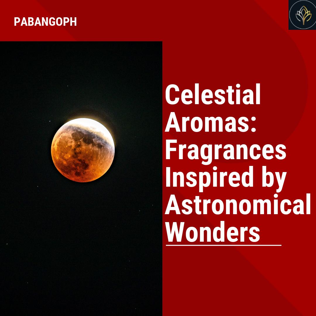Celestial Aromas: Fragrances Inspired by Astronomical Wonders – PabangoPH