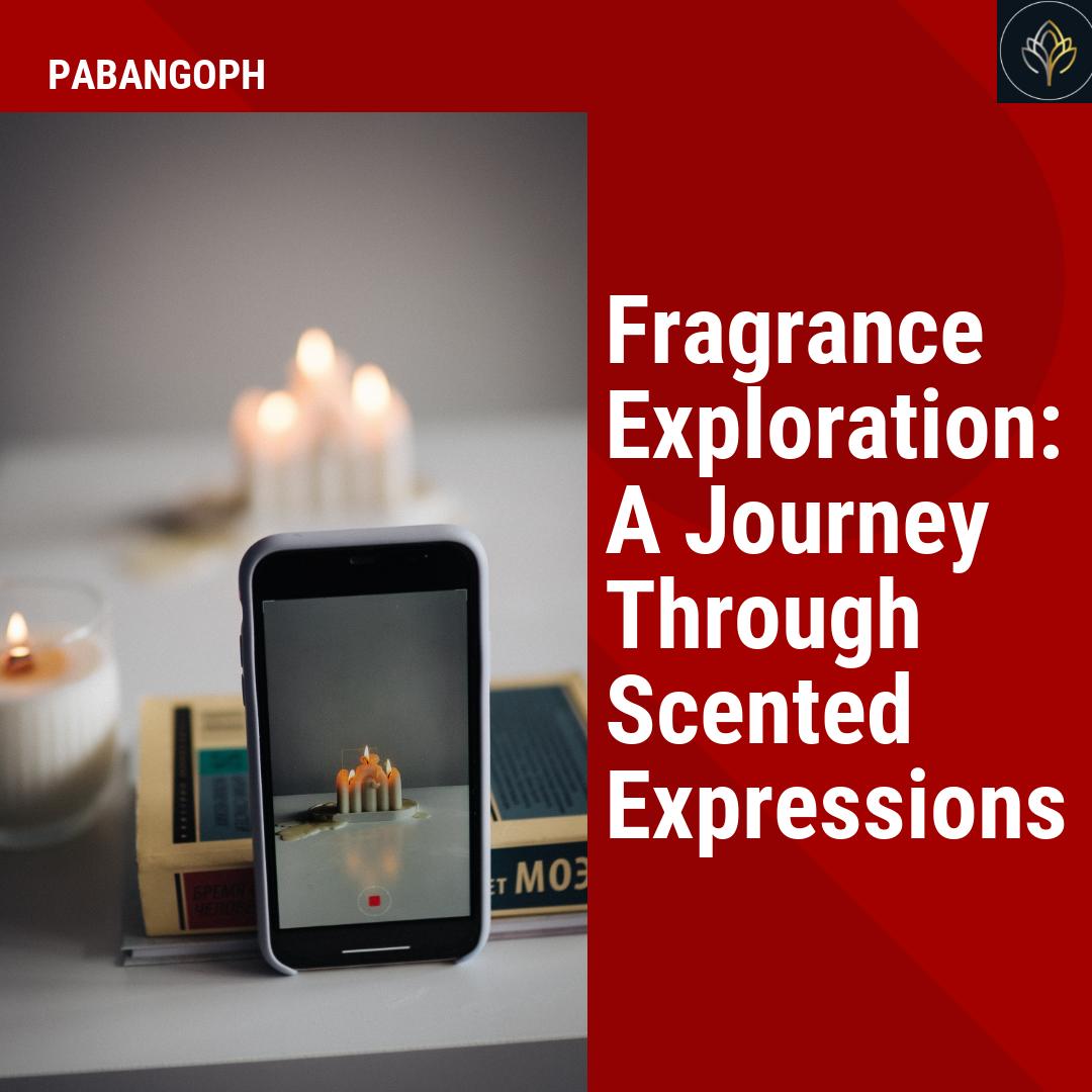 Fragrance Exploration: A Journey Through Scented Expressions – PabangoPH