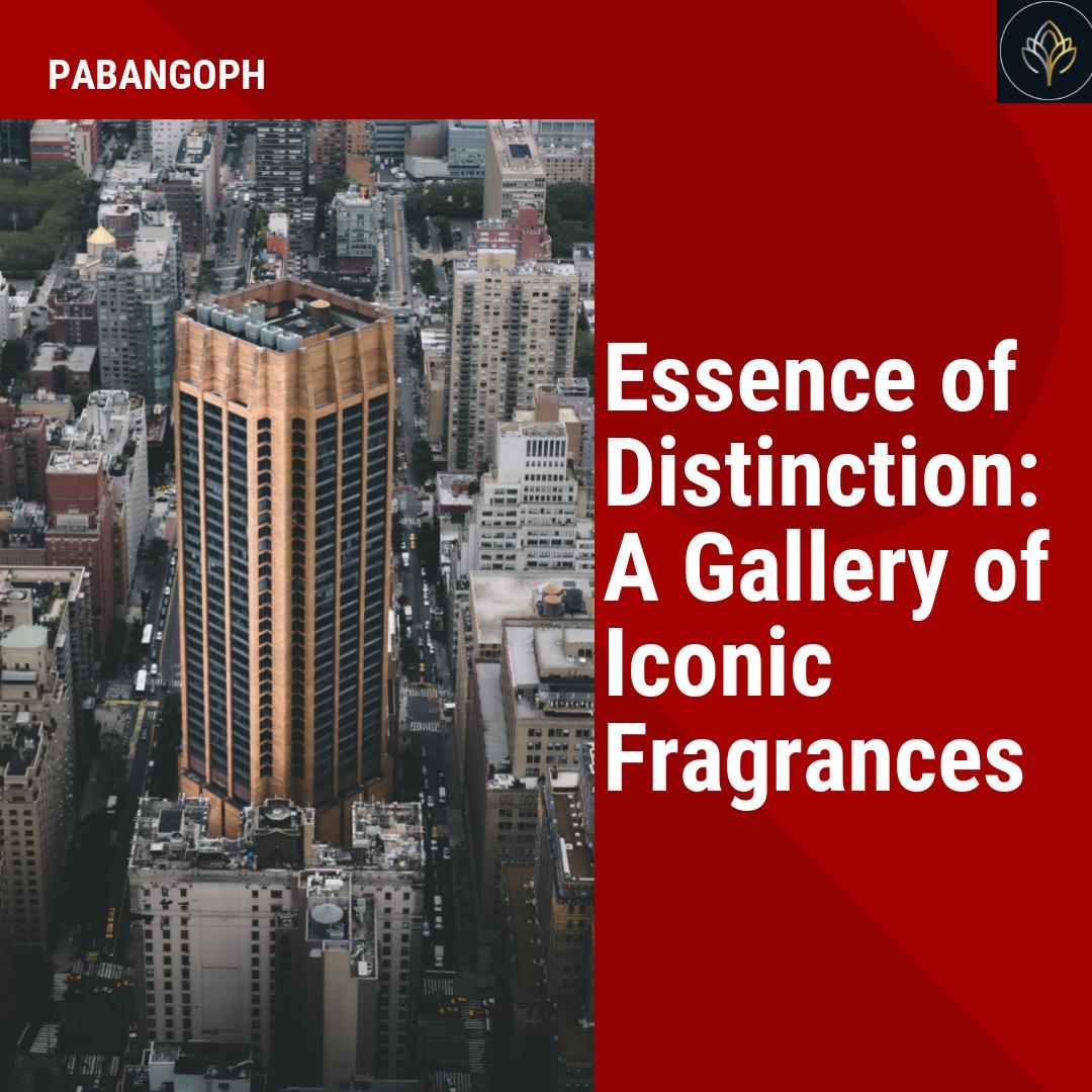 Essence of Distinction: A Gallery of Iconic Fragrances – PabangoPH
