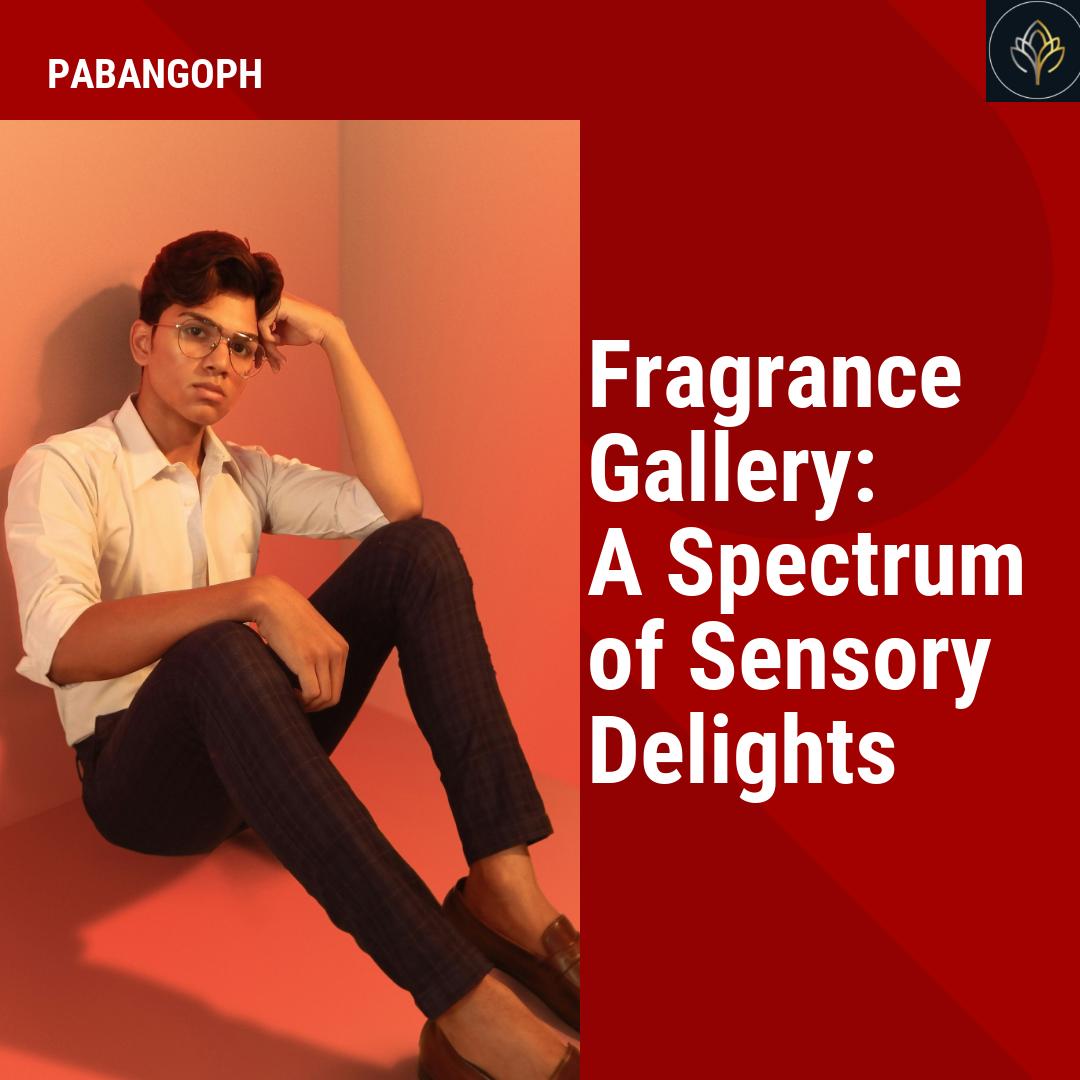 Fragrance Gallery: A Spectrum of Sensory Delights – PabangoPH