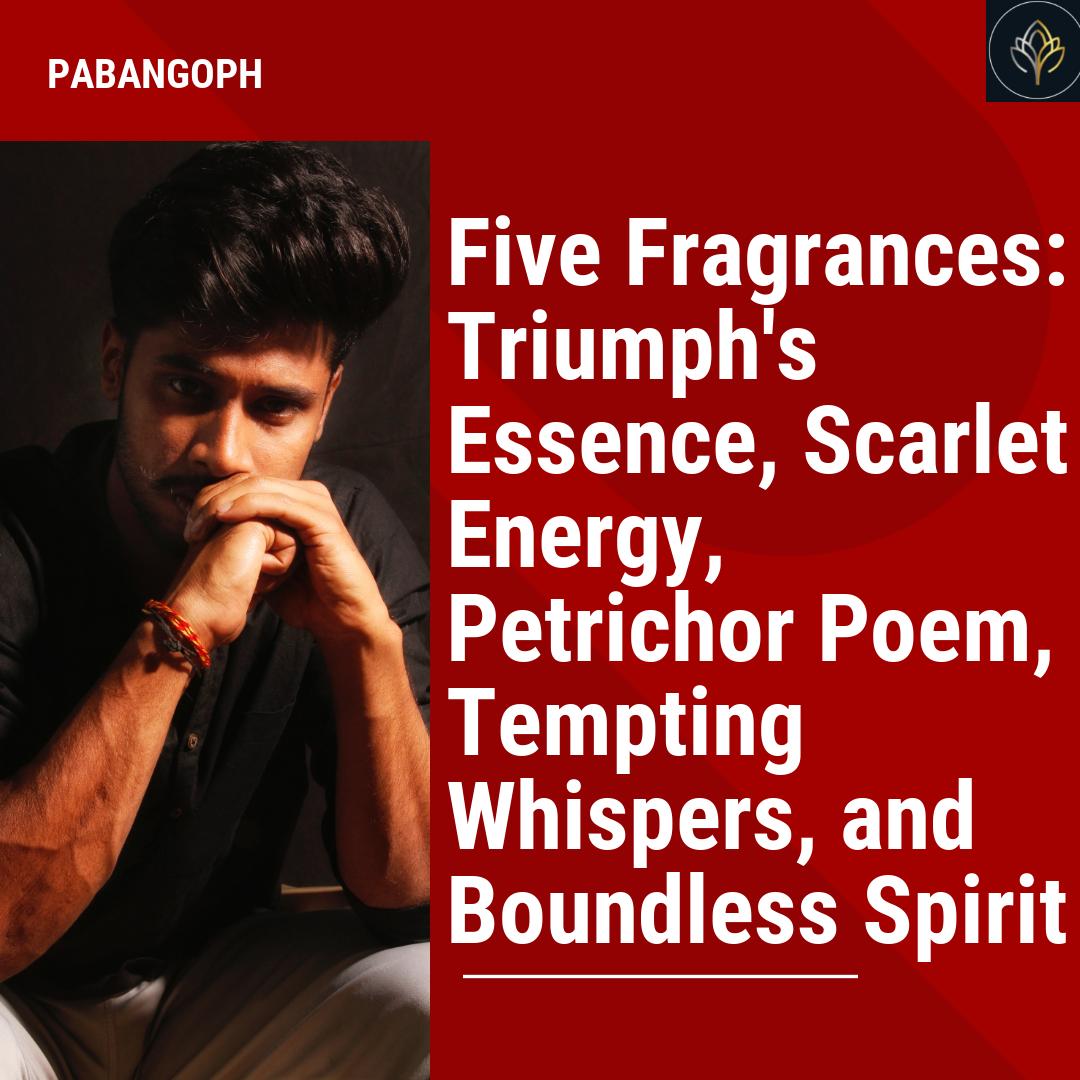 Five Fragrances: Triumph's Essence, Scarlet Energy, Petrichor Poem, Te ...