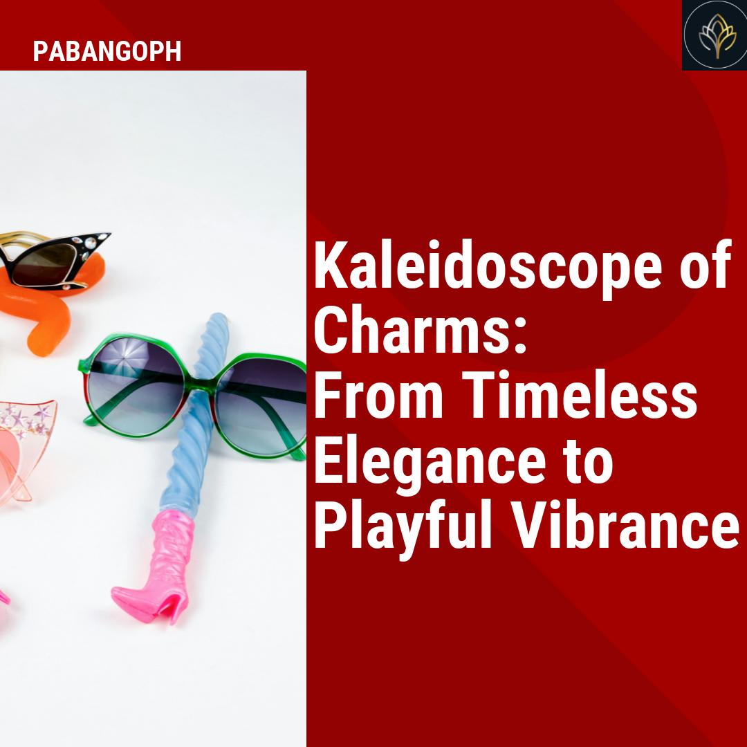 Kaleidoscope of Charms: From Timeless Elegance to Playful Vibrance ...