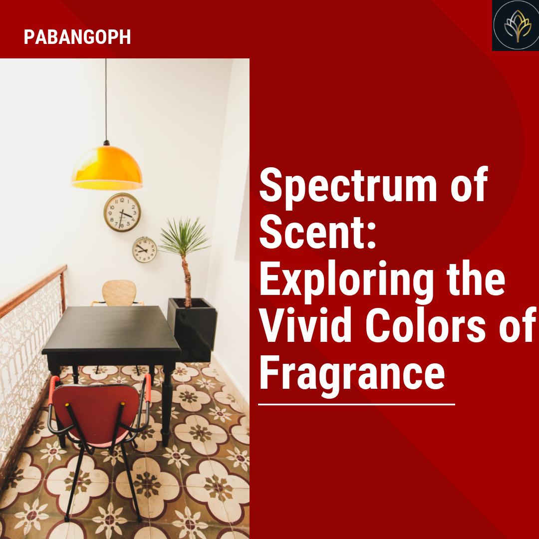 Spectrum of Scent: Exploring the Vivid Colors of Fragrance – PabangoPH