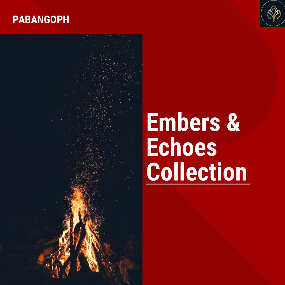 Embers & Echoes Collection – PabangoPH