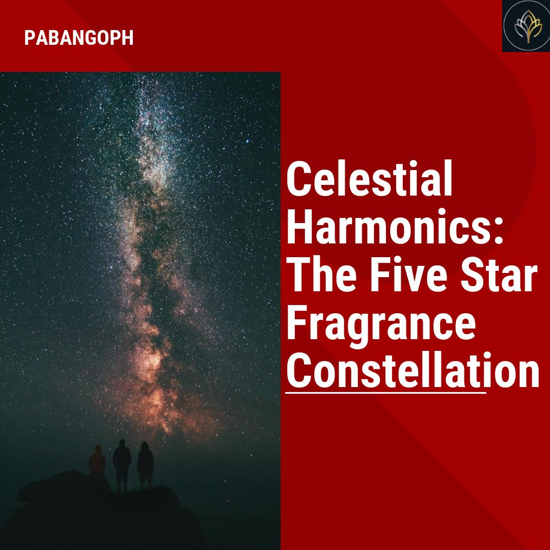 Celestial Harmonics: The Five Star Fragrance Constellation – PabangoPH