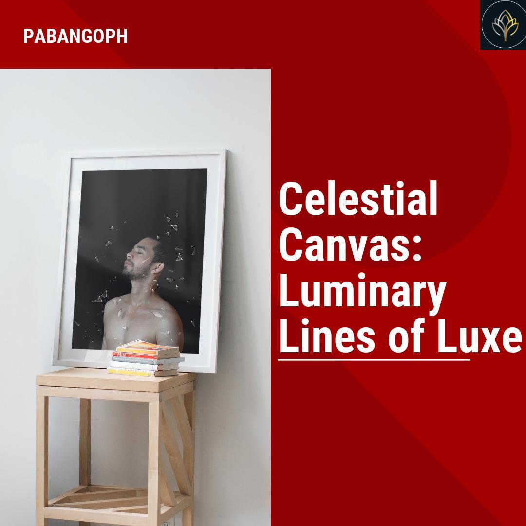 Celestial Canvas: Luminary Lines of Luxe – PabangoPH